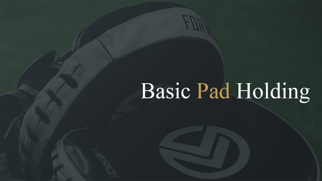 Basic Pad Holding Technique with Coach DJ – Onward Athletics